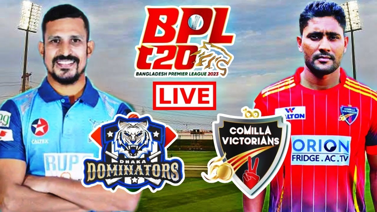 BPL Live Dhaka Dominators vsVictorians Live | DD vs CV Live Score ...