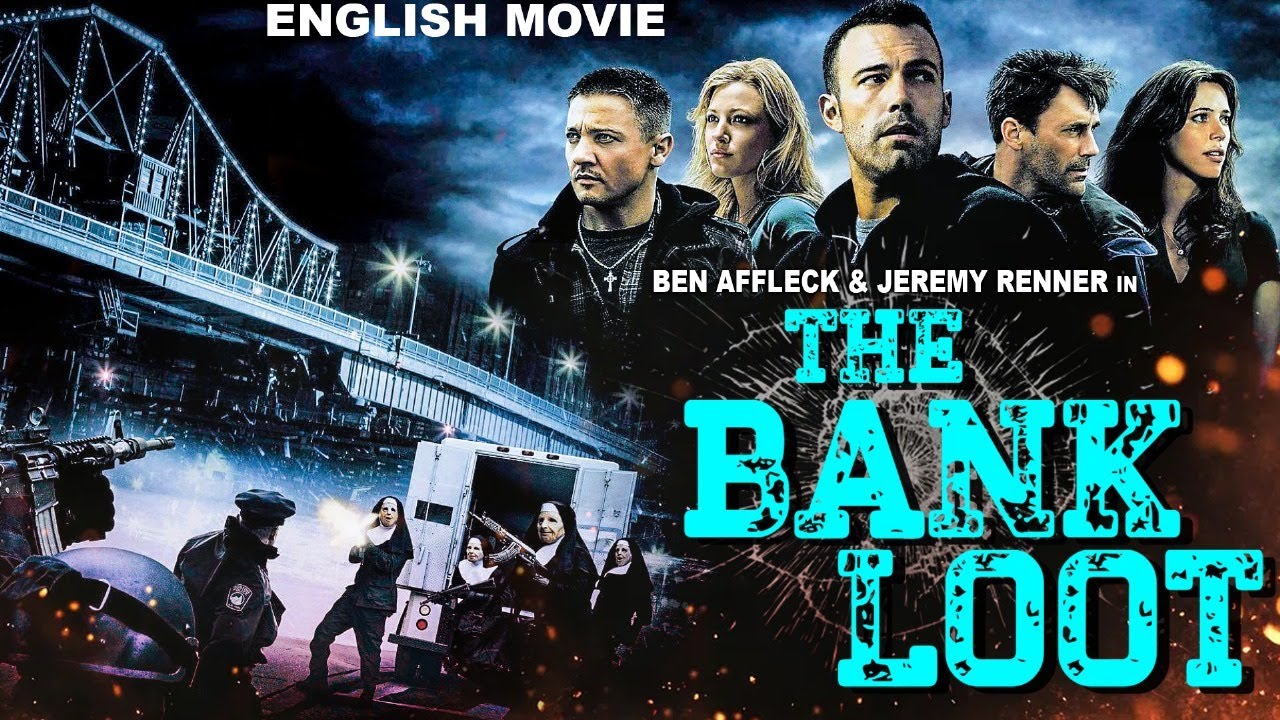 Ben Affleck & Jeremy Renner In THE BANK LOOT - English Movie | Latest ...