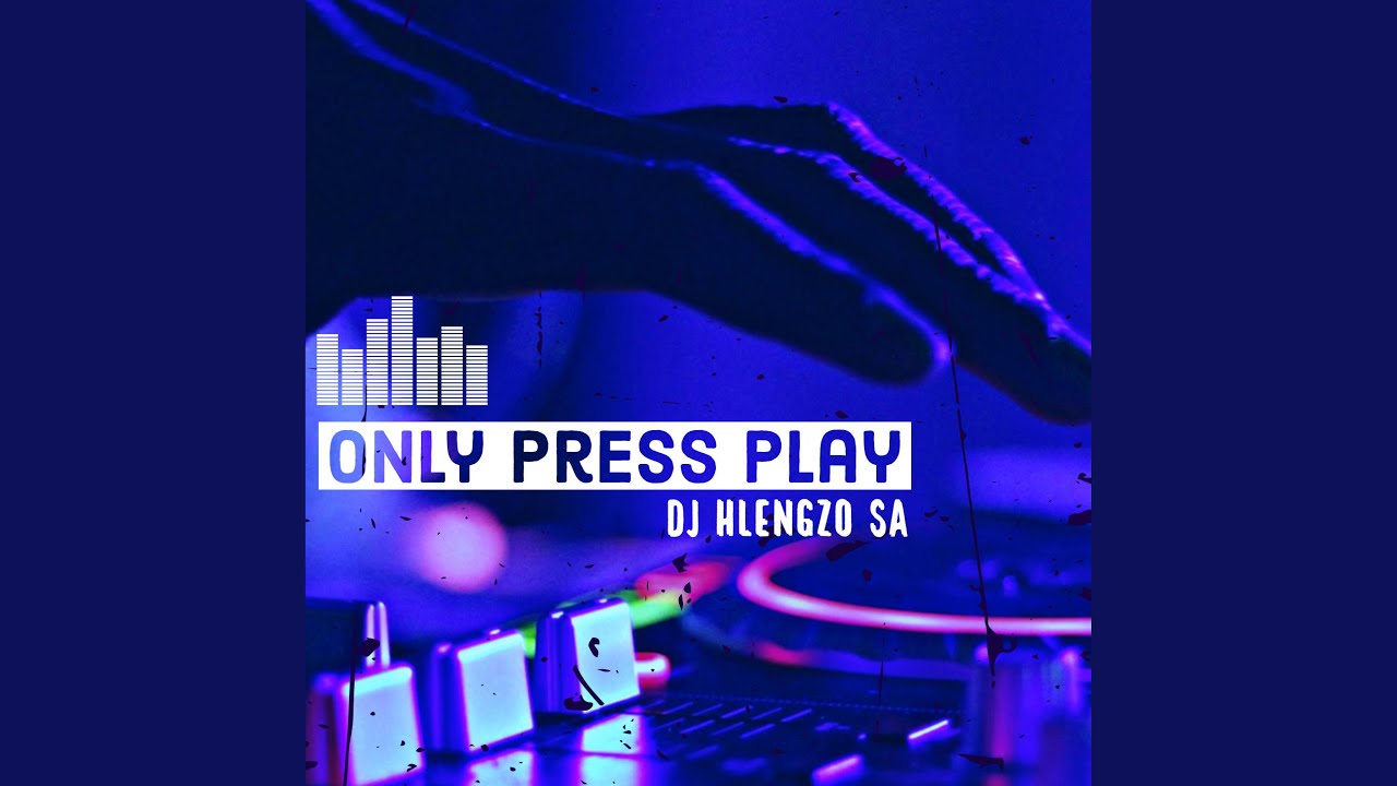 Only Press Play - YouTube