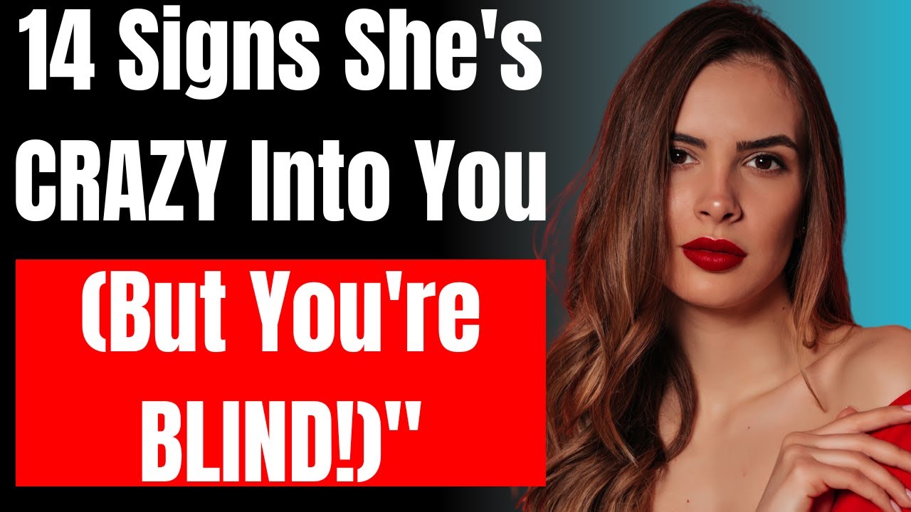 14 Subtle Signs She's Into You That You're Totally Missing! - YouTube
