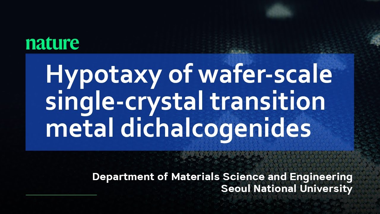 [SNU MSE] Hypotaxy of wafer-scale single-crystal transition metal ...