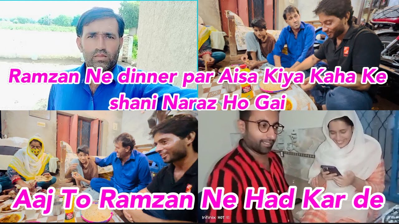 Ramzan ne ne dinner per aisa Kya kaha Shani naraz ho gai Aaj Ramzan ne ...