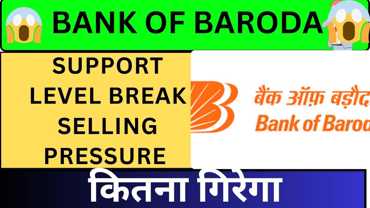 BANK OF BARODA SHARE SELLING PRESSURE || BANK OF BARODA SHARE TARGET 🎯 ...