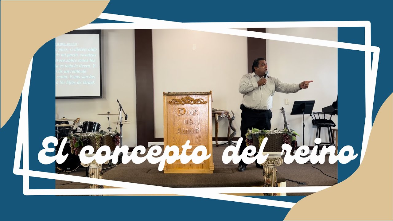 El concepto del reino Parte 2 | Pastor Jose Diaz | Rama Fructífera ...