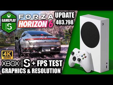Forza Horizon 6: Update 403.798 - Xbox Series S Gameplay + FPS Test