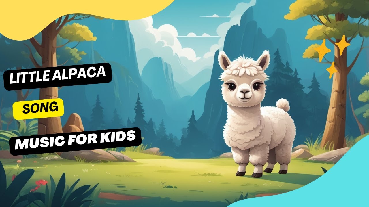 Little Alpaca Song / Music for Kids - YouTube