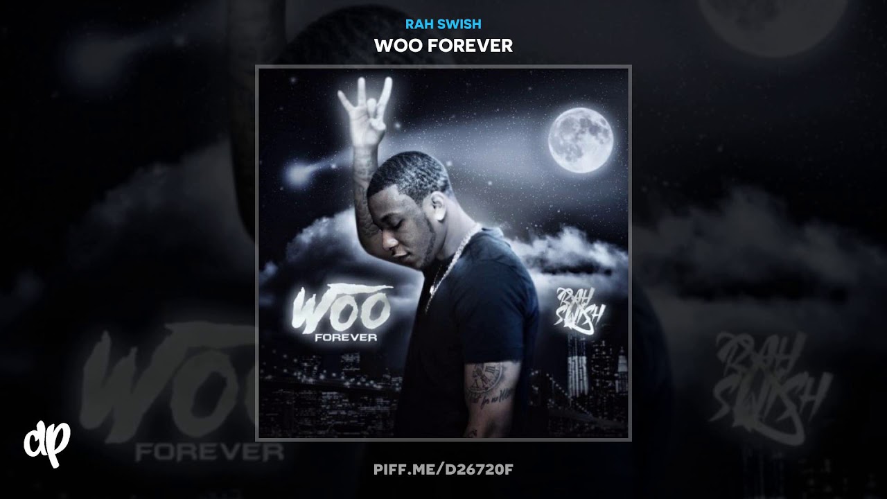 Rah Swish - Woo Forever Remix Feat Jay Gwuapo [Woo Forever] - YouTube