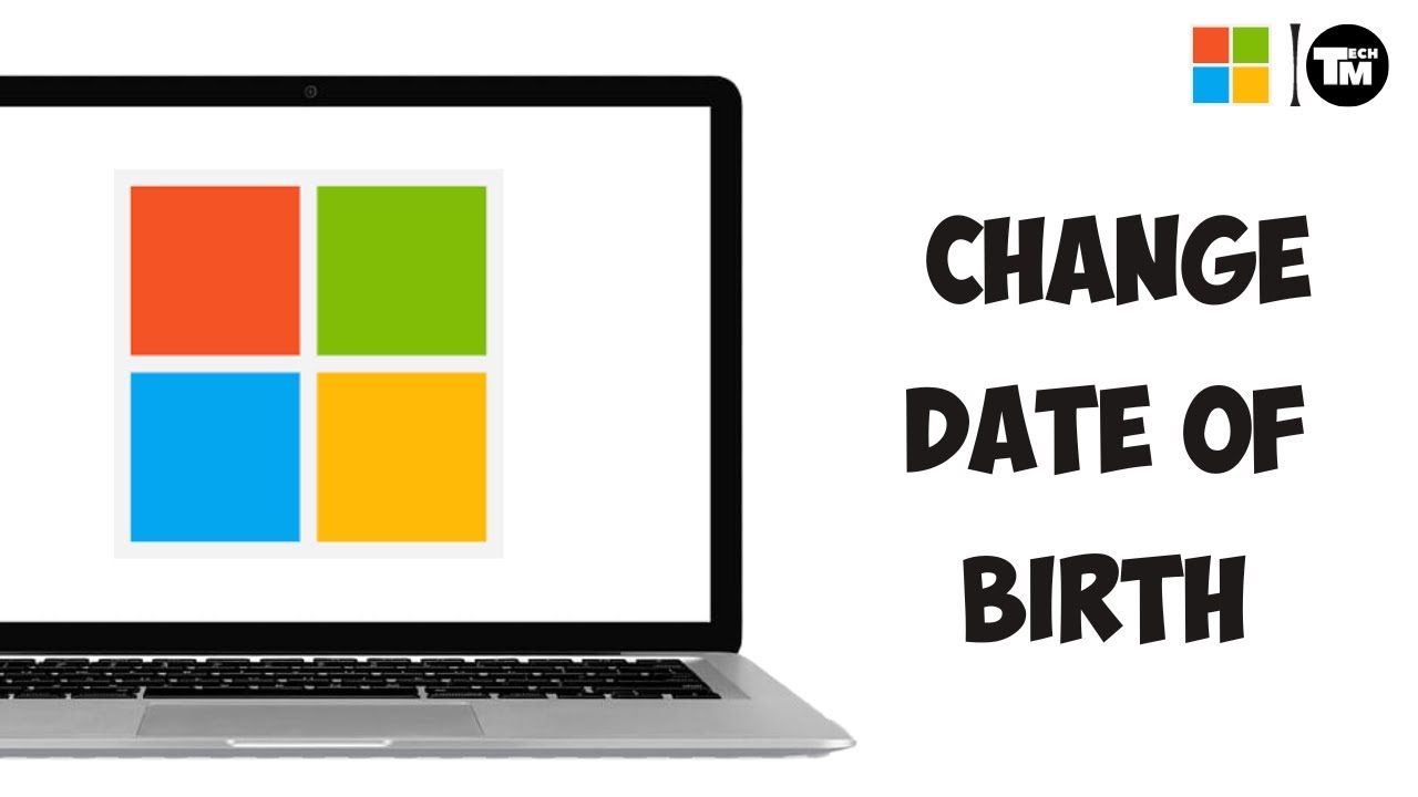 How To Change Your Microsoft Account Date of Birth 2023 - YouTube