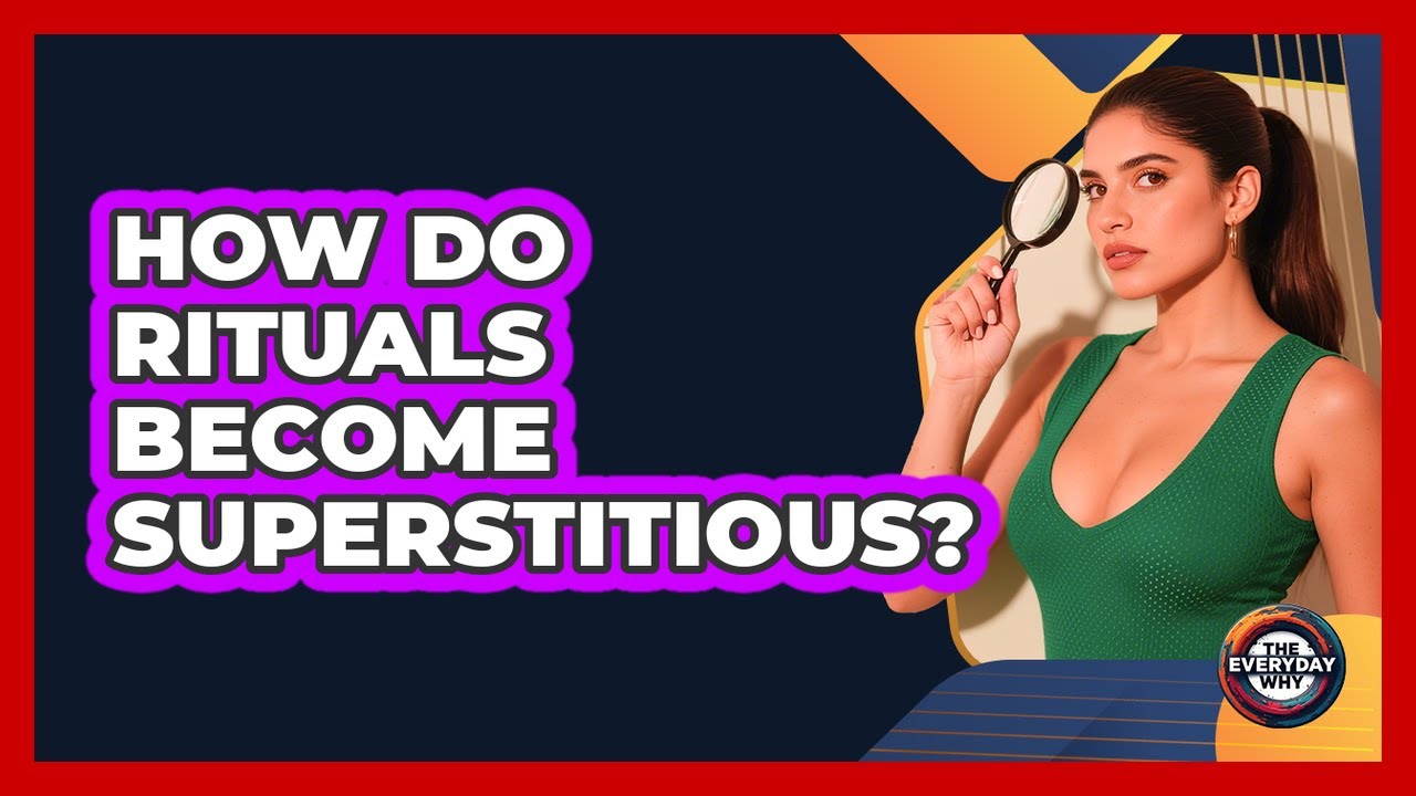 How Do Rituals Become Superstitious? - The Everyday Why - YouTube