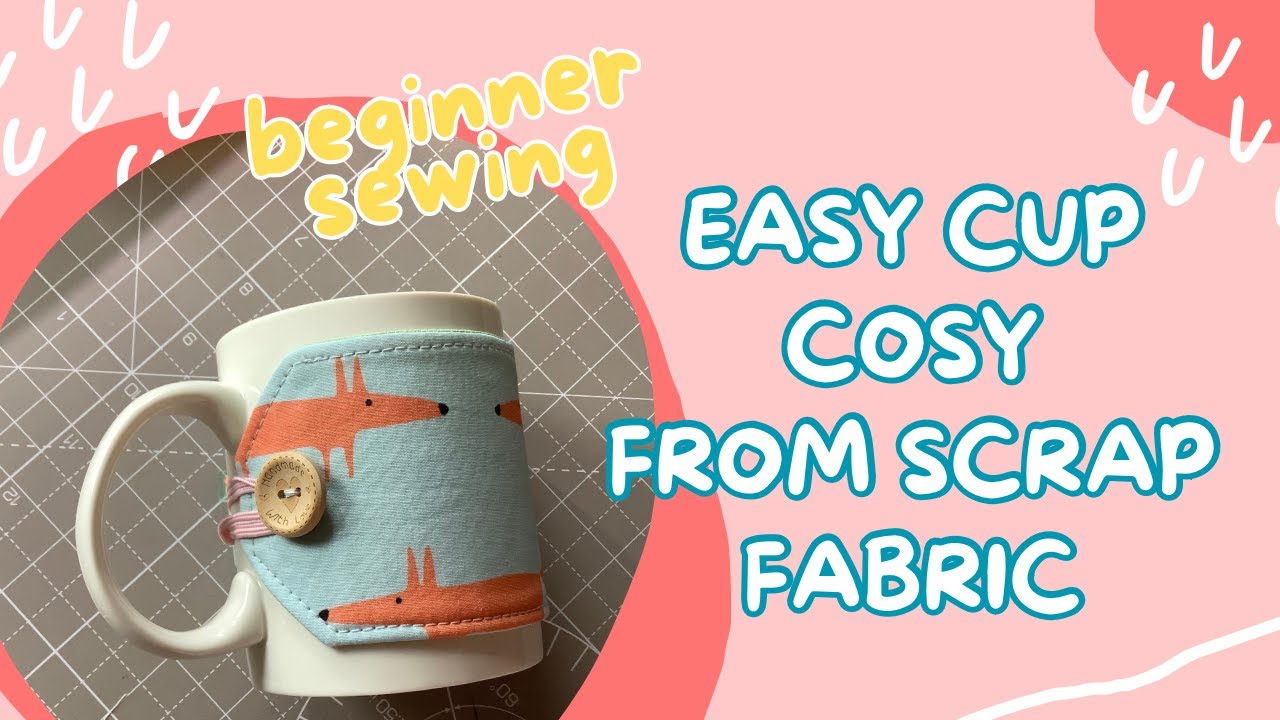 DIY Cup Cozy with Scrap Fabric | Easy Christmas Gift & Quick Sewing ...