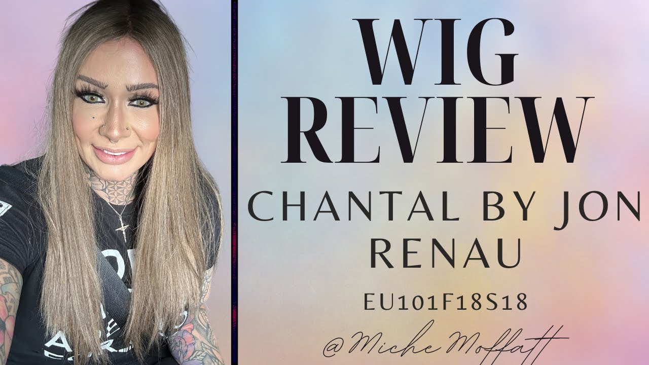 Chantal by Jon Renau • EU101F18s18 • wig review - ⁠MiMo Wigs - YouTube
