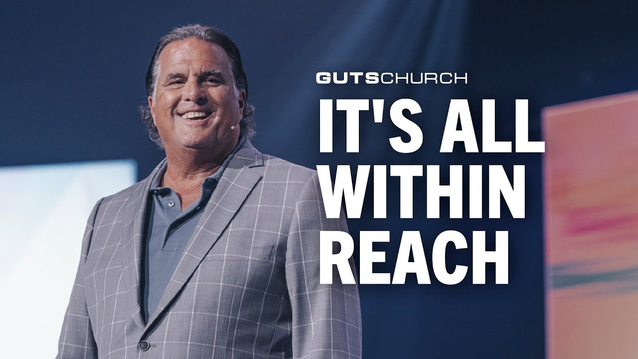 It's All Within Reach | Pastor Bill Scheer | Guts Church - YouTube