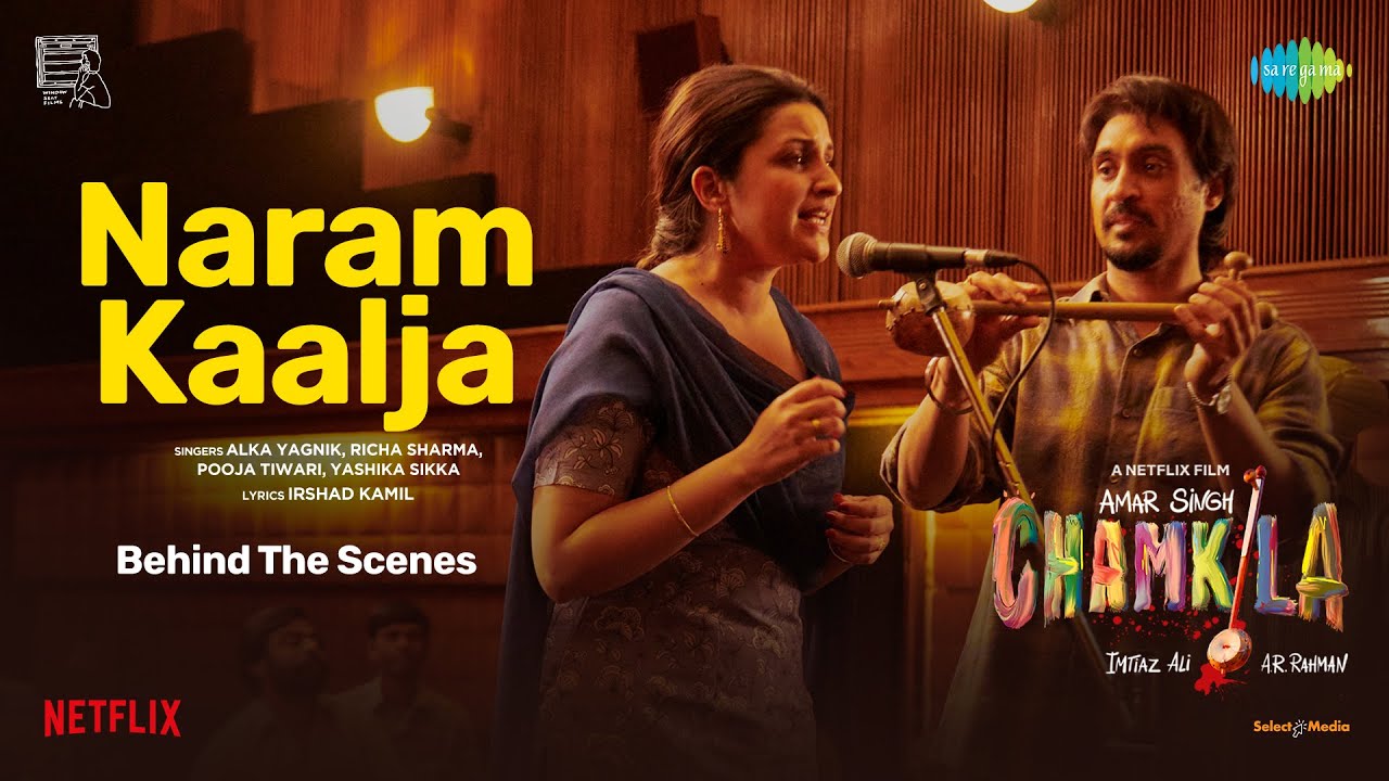 Naram Kaalja -BTS | Amar Singh Chamkila | Diljit Dosanjh, Imtiaz, A.R ...