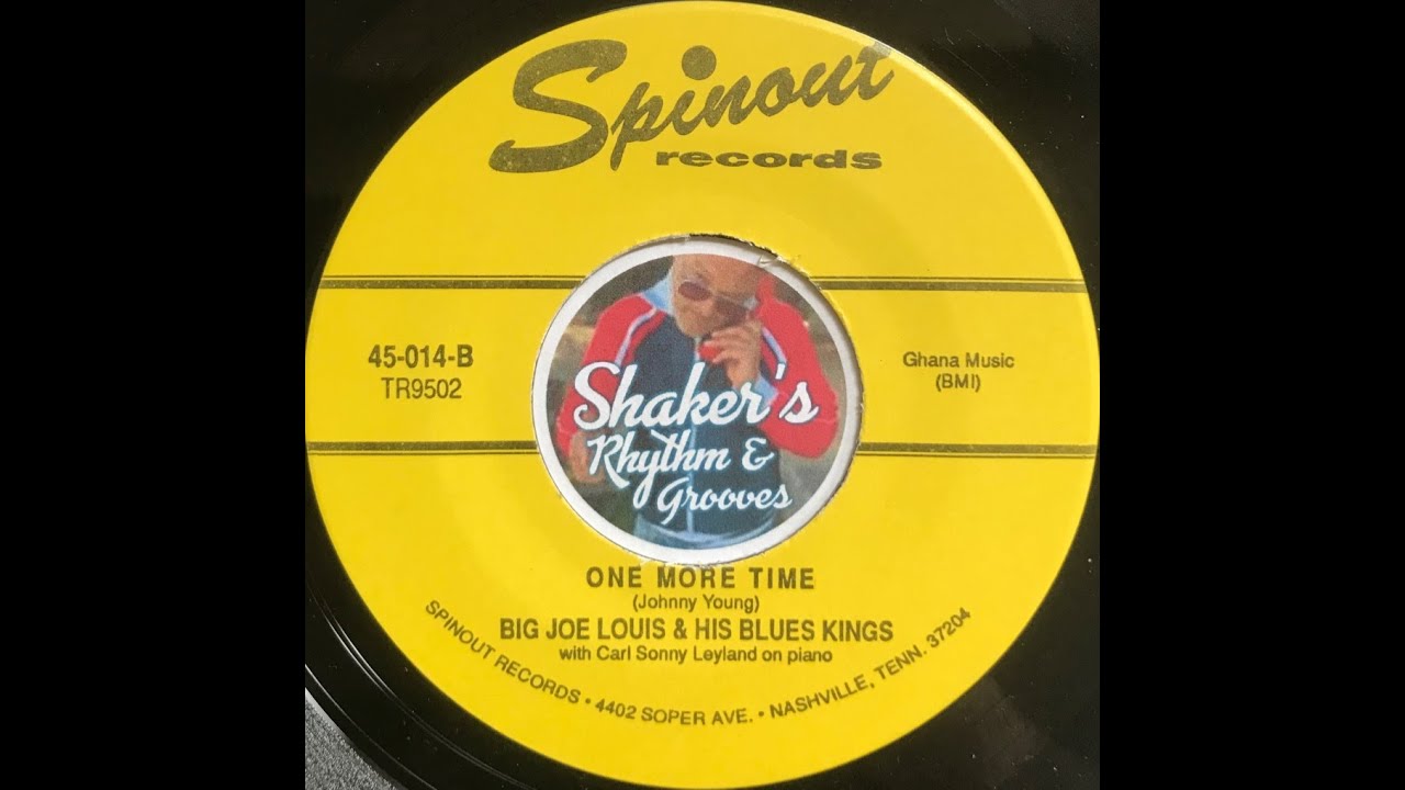 Big Joe Louis & His Blues Kings • One More Time • from 1996 on SPINOUT ...