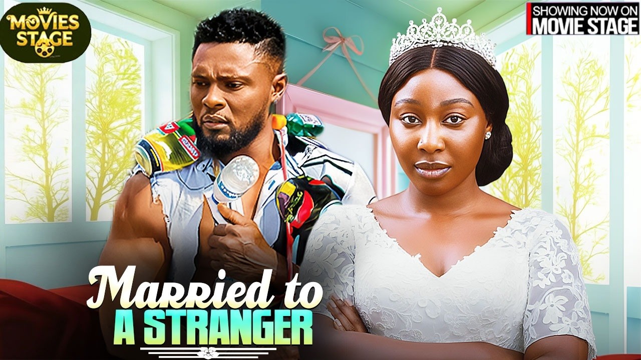 MARRIED TO A STRANGER | MAURICE SAM , PEARL WATTS - 2026 LATEST ...