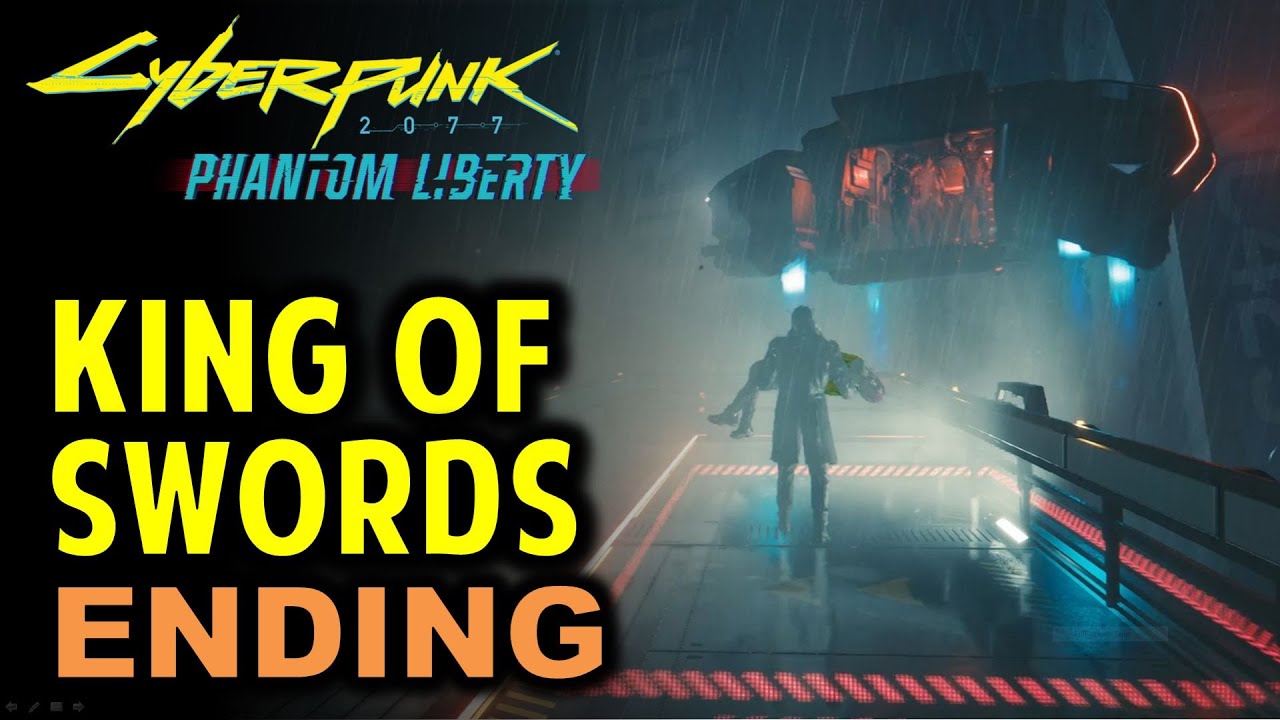 King of Swords Ending & How to Get It | Cyberpunk 2077 Phantom Liberty ...