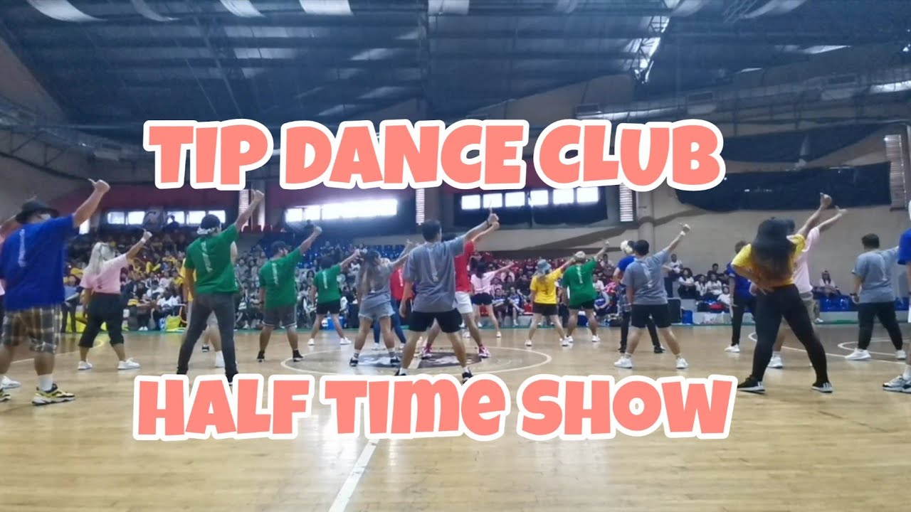 TIP Dance Club - Half Time Show - YouTube