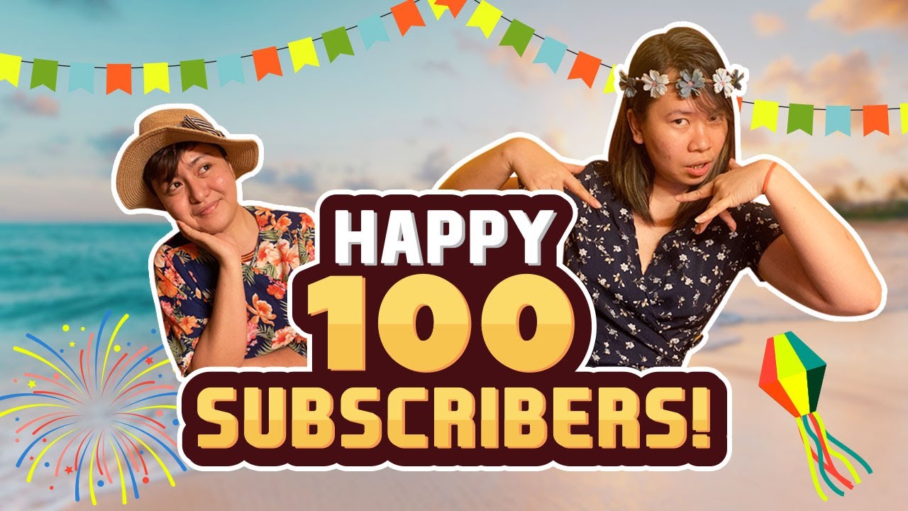 Happy 100 Subscribers - YouTube