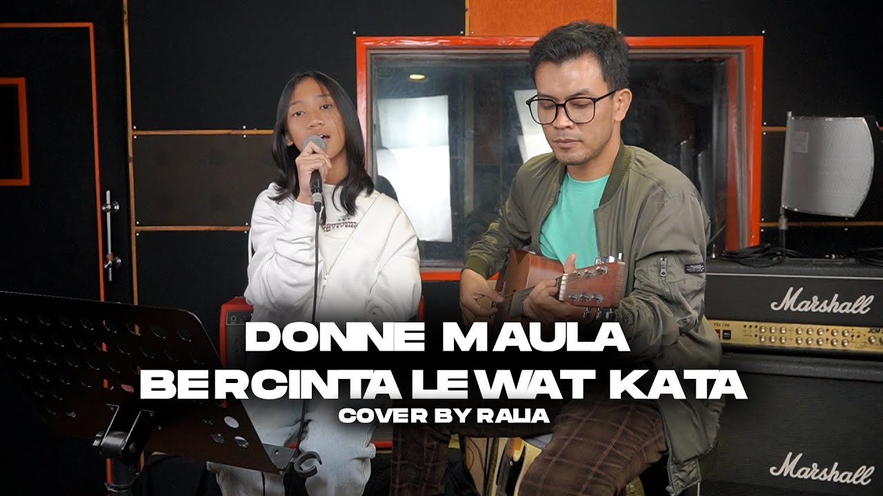 Donne Maula - Bercinta Lewat Kata | Cover By Ralia - YouTube