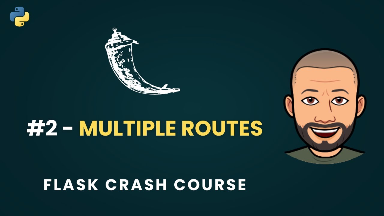 Flask Python Crash Course #2 Create multiple routes in Flask - YouTube
