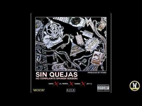 SIN QUEJAS | Omoi ❌ LiL BeboL ❌ Simba ❌Jay Li | Prod. by Hydro