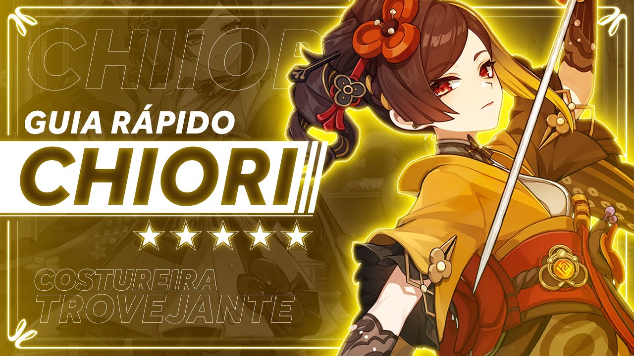 A CHIORI é HYPE ou MEME? GUIA RÁPIDO da CHIORI! | GENSHIN IMPACT - YouTube