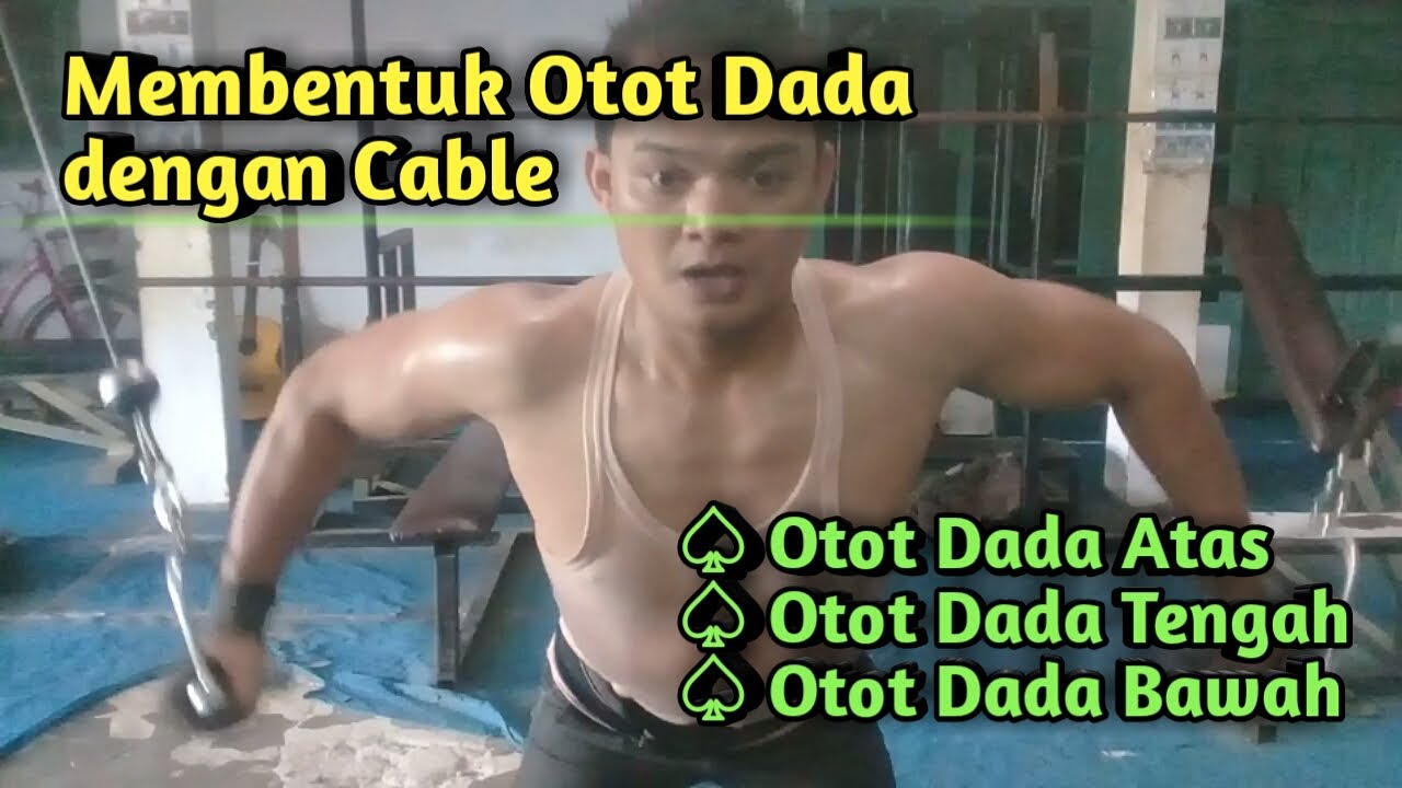 CARA MEMBENTUK OTOT DADA DENGAN CABLE || GYM PEMULA. - YouTube