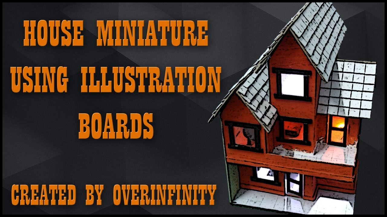 House Miniature Using Illustration Boards with Lighting! - YouTube