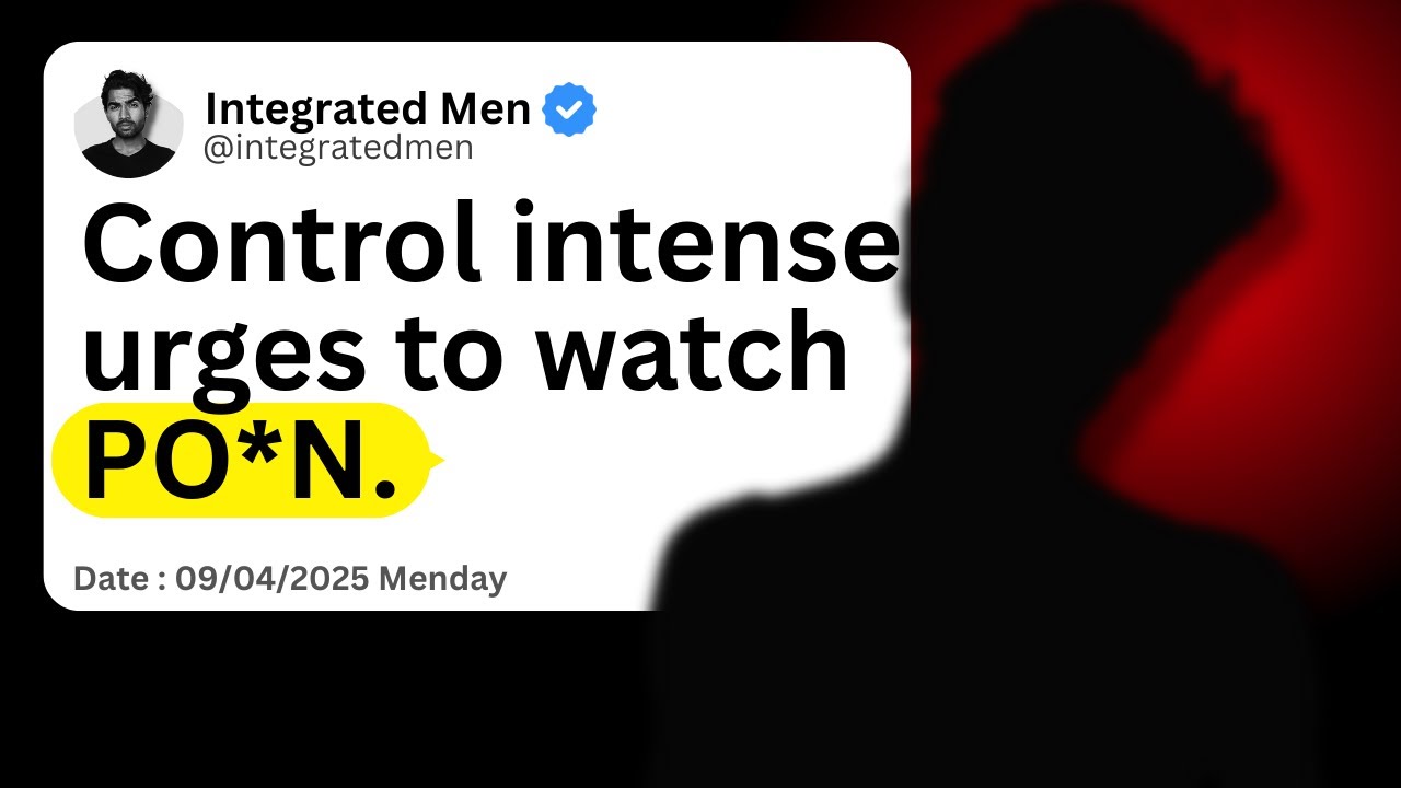 Types of urges to watch PO*N, explained in detail (watch with pen ...