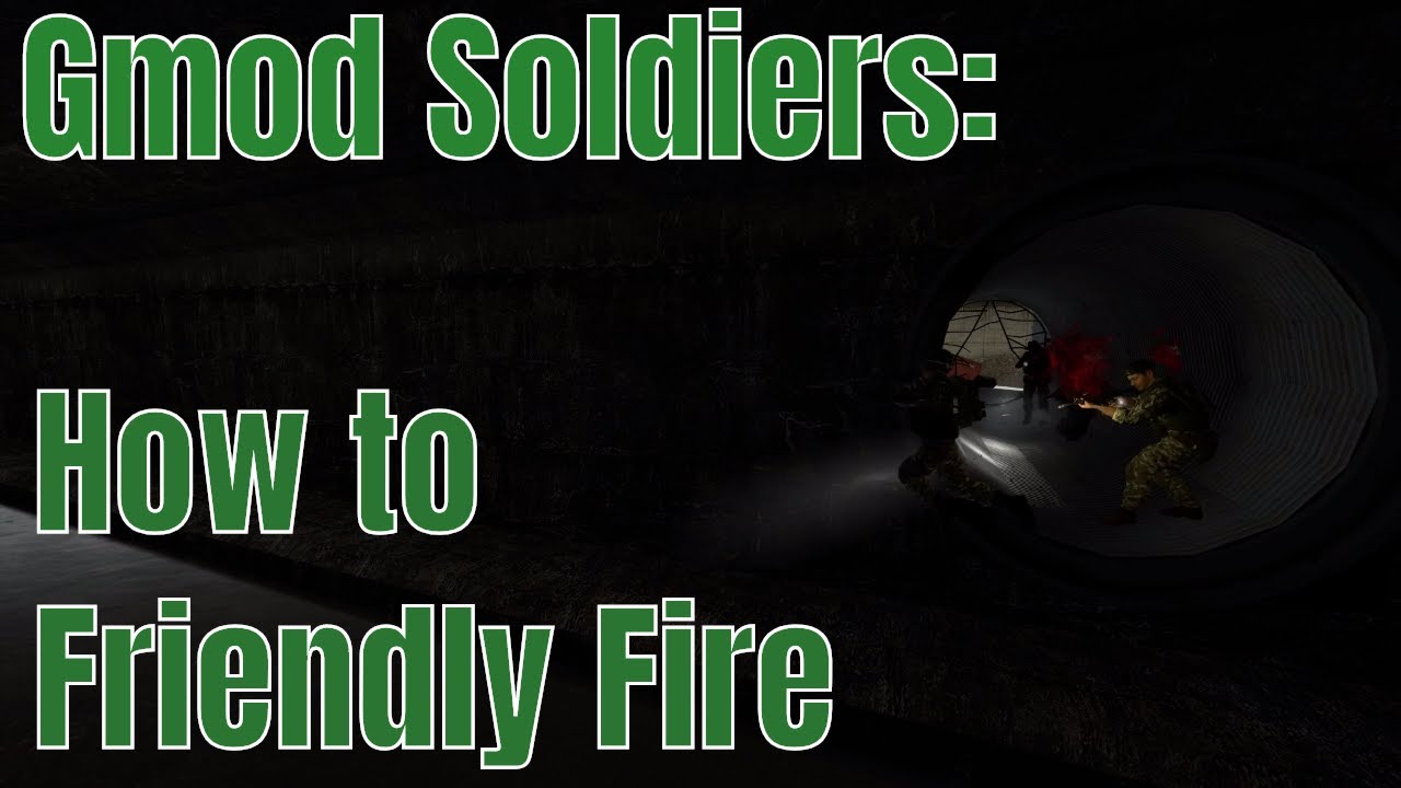 Gmod Soldiers: Friendly Fire - YouTube