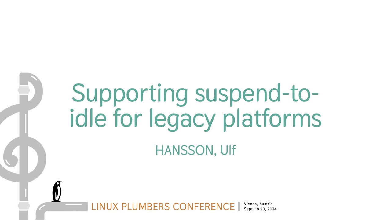 Supporting suspend-to-idle for legacy platforms - HANSSON, Ulf - YouTube