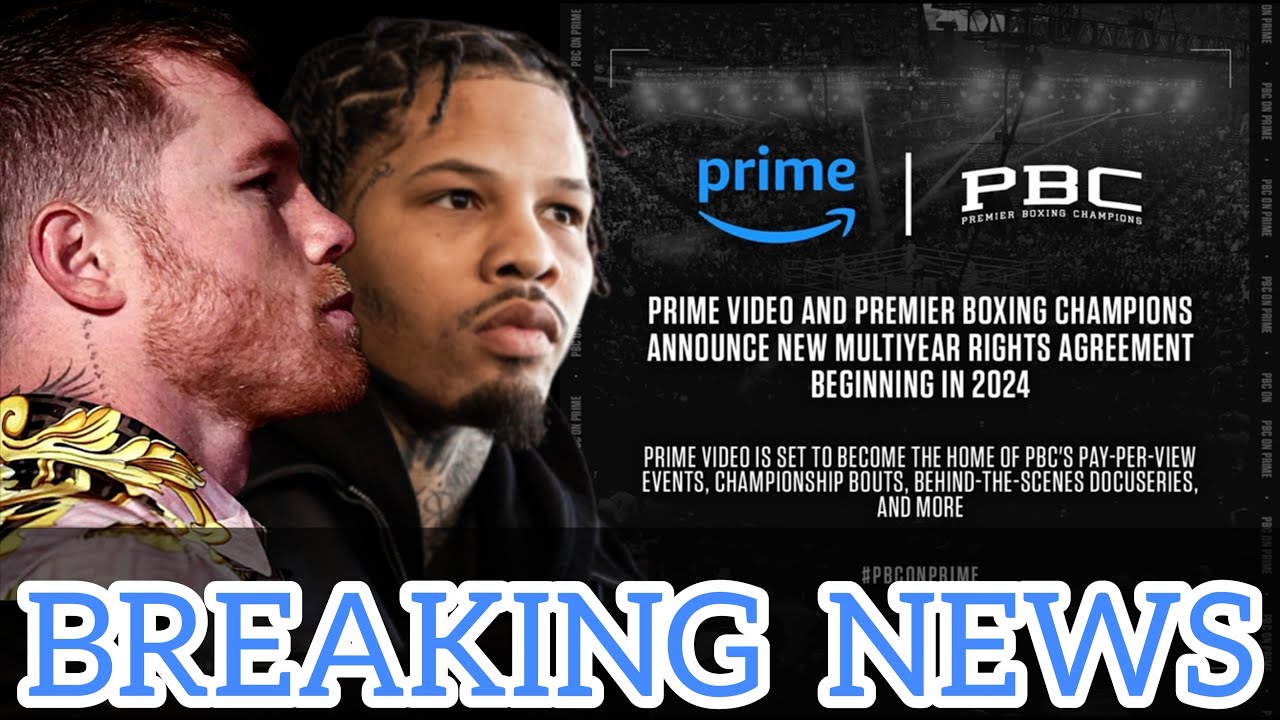 BREAKING NEWS PBC Signs Multi Year Deal With Amazon Prime Gervonta ...