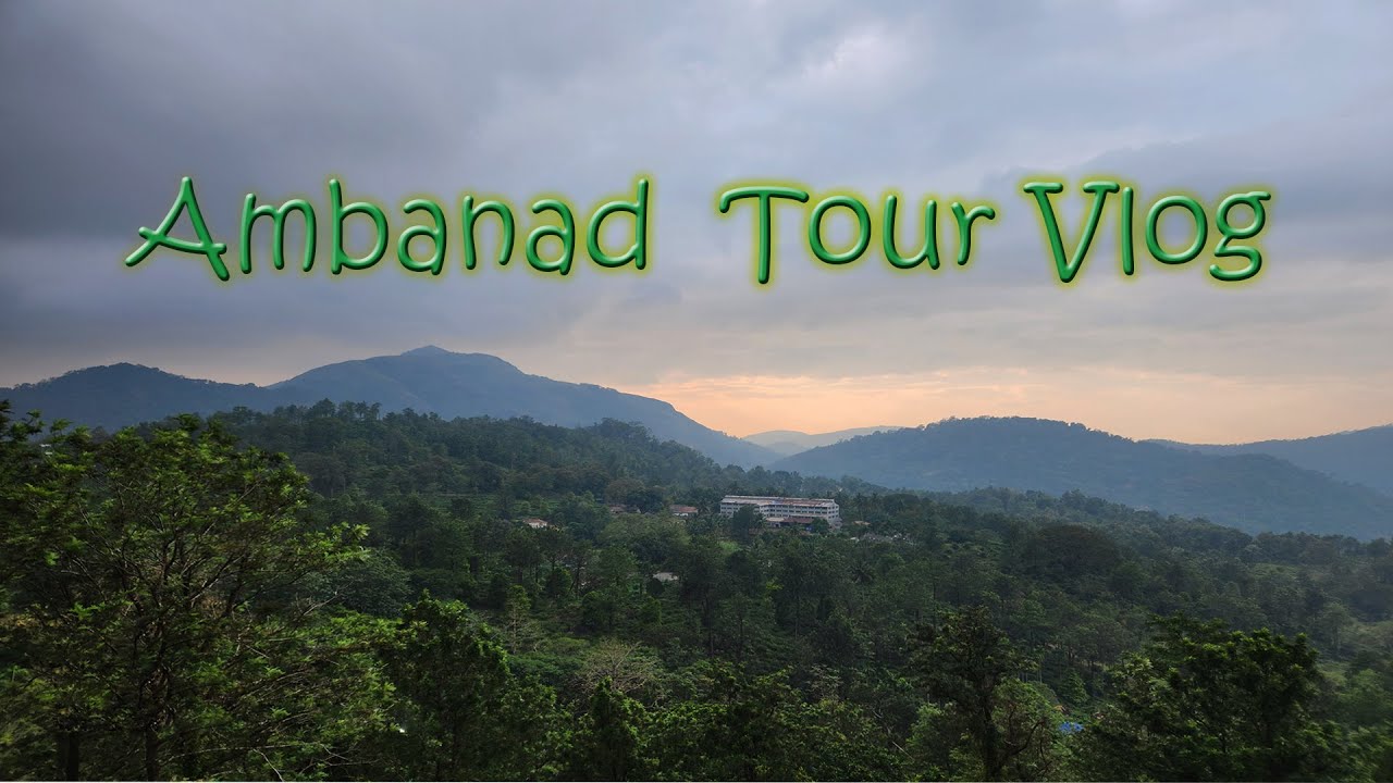 Ambanad Tour Vlog-2023 - YouTube