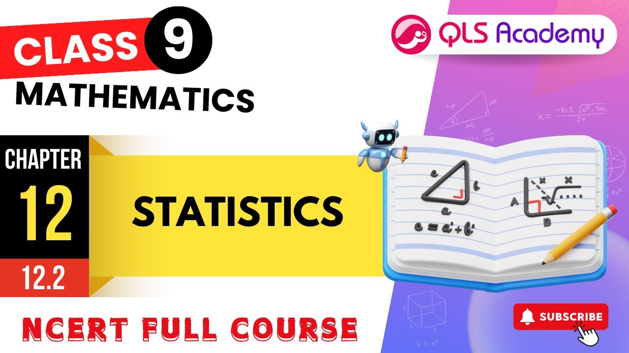 Class 9th Maths Chapter 12 | STATISTICS | Lesson 12.2 | Full NCERT ...