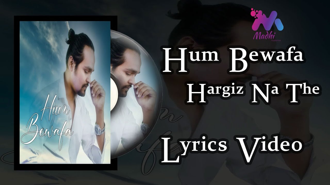 Hum Bewafa Hargiz Na The ( Dance/Electronic ) Lyrics Video - Sam ...