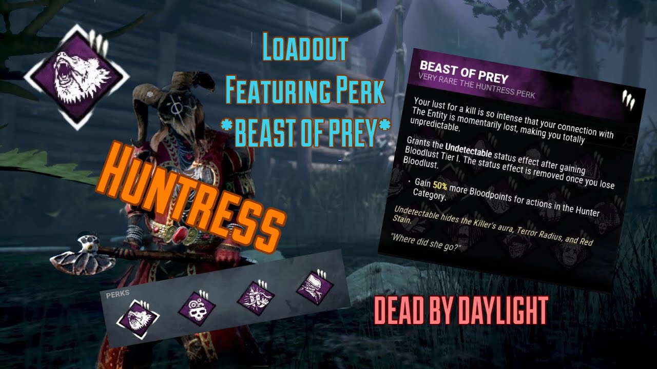 Poteen plays DEAD BY DAYLIGHT, (Huntress) featuring Perk *Beast of Prey ...