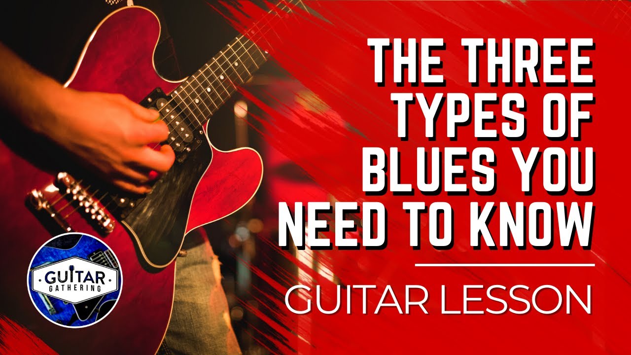 The Three Types Of Blues You Need To Know YouTube the-three-types-of-blues-you-need-to-know-youtube