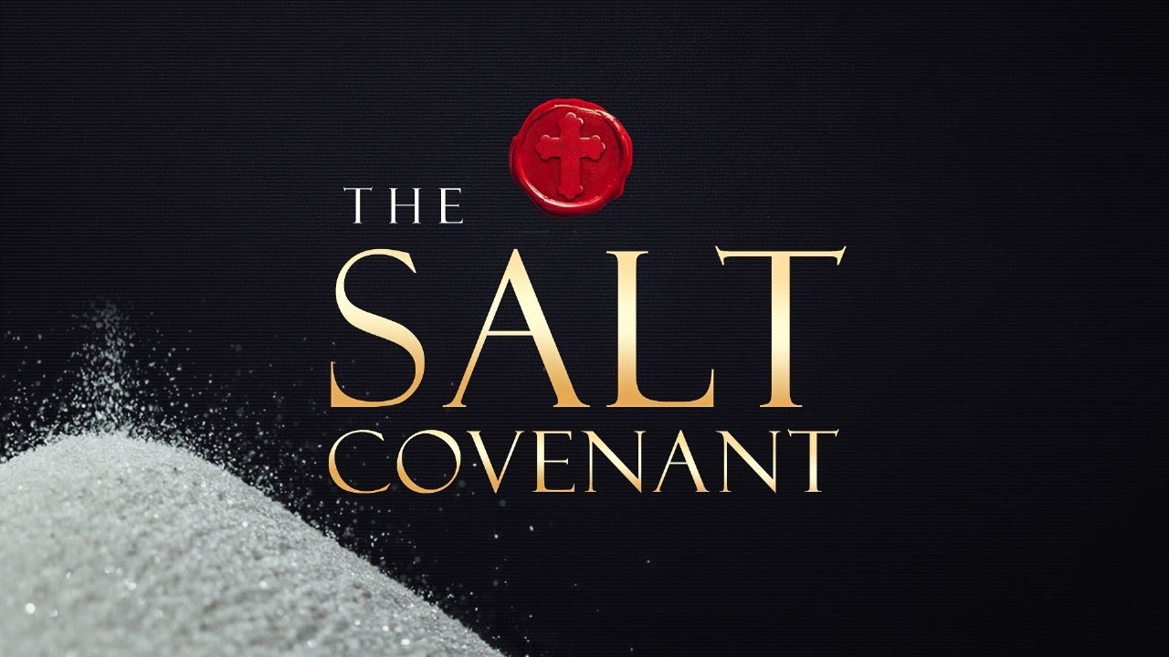 The Salt Covenant - YouTube