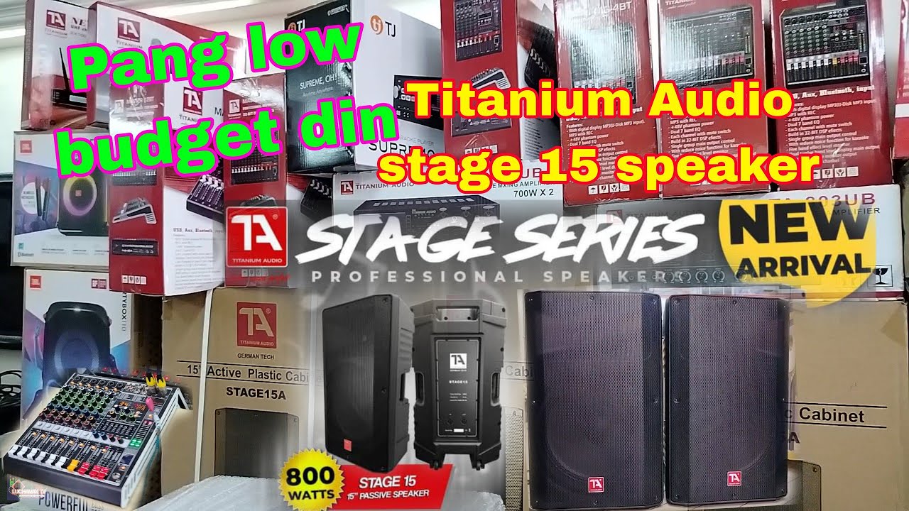 pang low budget 👉Titanium Audio stage 15 speaker set up - YouTube