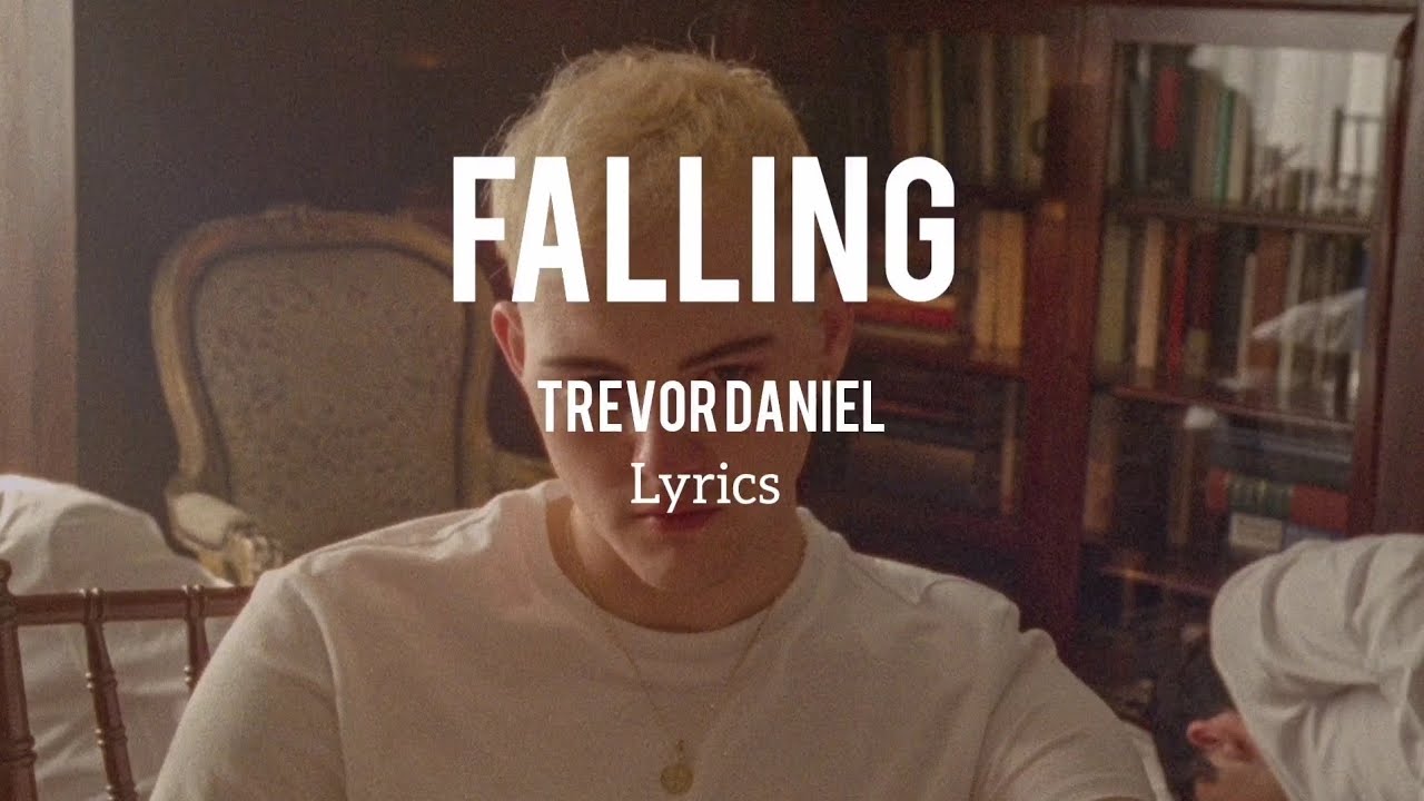Falling -Trevor Daniel [Lyrics Video] - YouTube