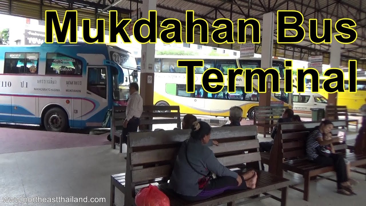 Tour of the Mukdahan bus Terminal. - YouTube