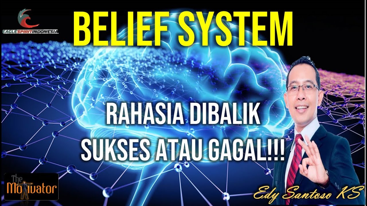 Pentingnya Keyakinan Diri - Belief System - YouTube