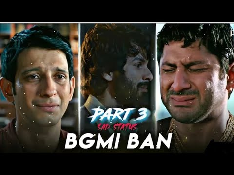 BGMI Ban _ Sad Status 😭😭| Part 3 | BGMI Ban In India| Sad Status Edit 🔥 ...