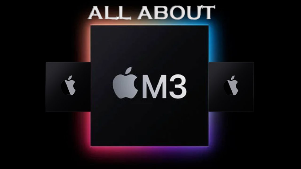 Everything We Know About Apple M3 Processors - YouTube
