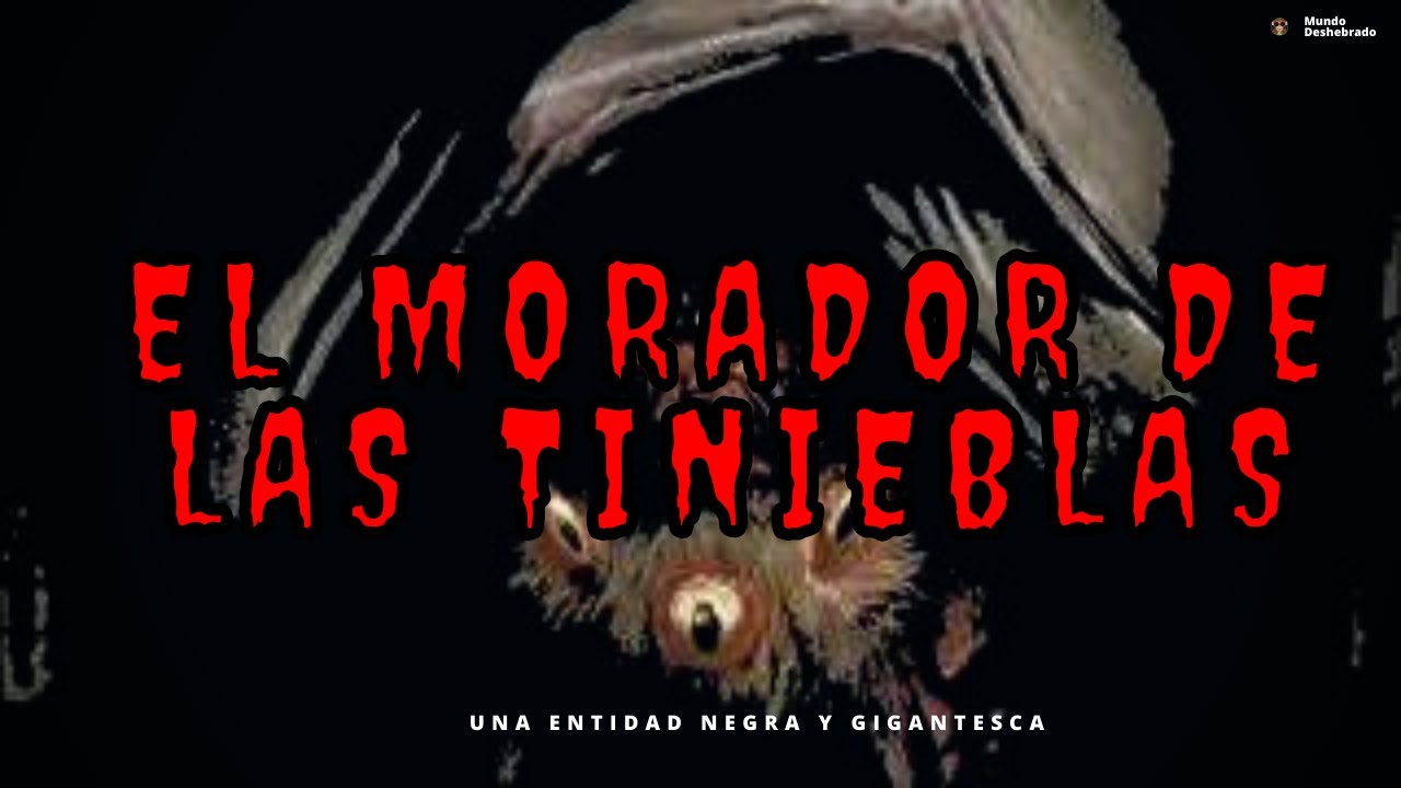 ¿Quién es el Morador de las Tinieblas?: La Oscuridad que Devora ...