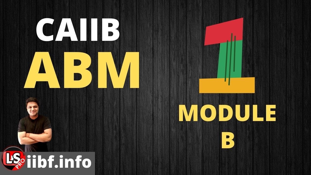 ABM – Advanced Bank Management | CAIIB ABM Module B | CAIIB ABM Live ...