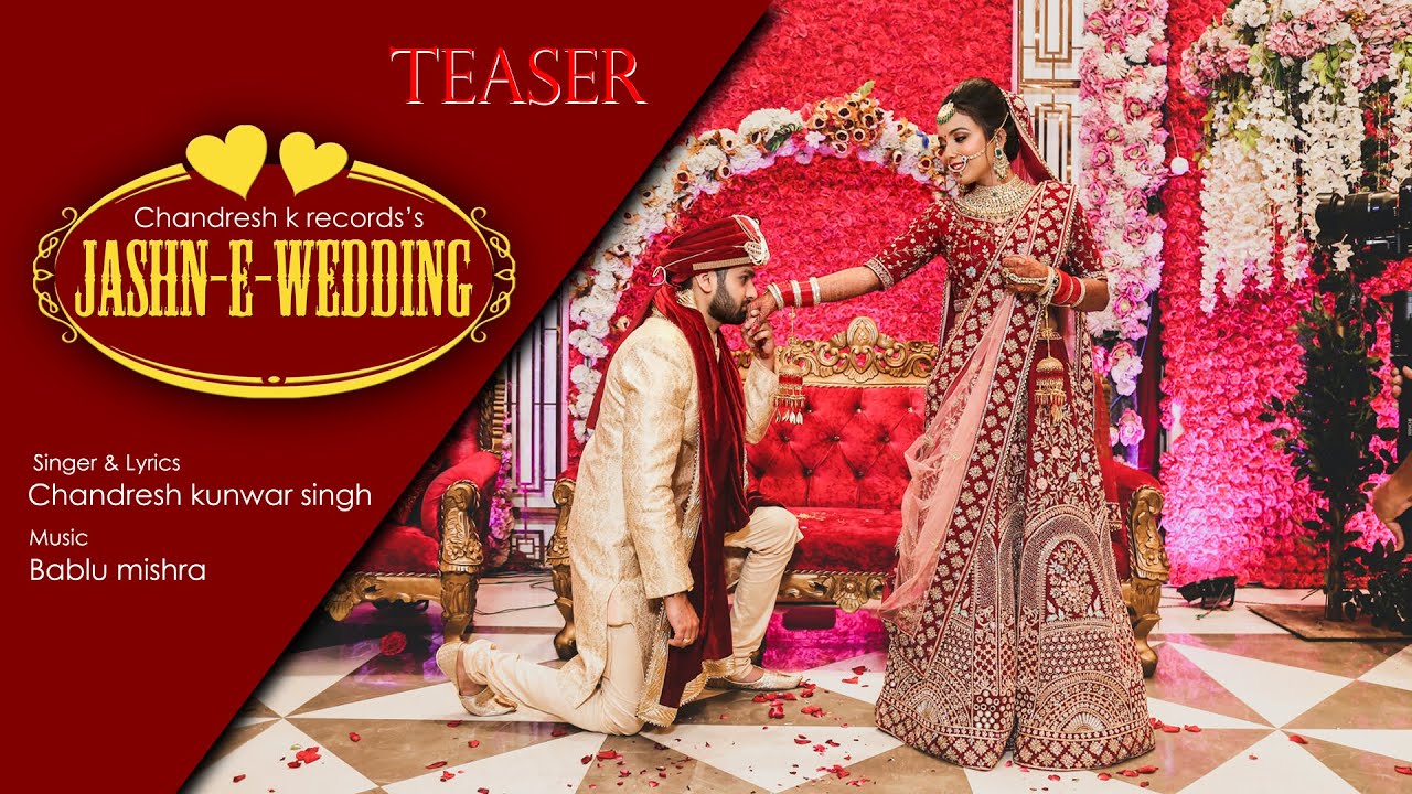 Jashn-E-Wedding | Teaser | Chandresh kunwar singh | Bablu Mishra ...