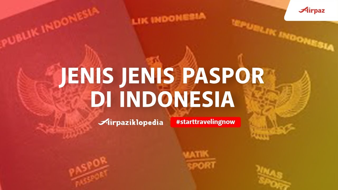 Jenis Jenis Paspor di Indonesia - YouTube