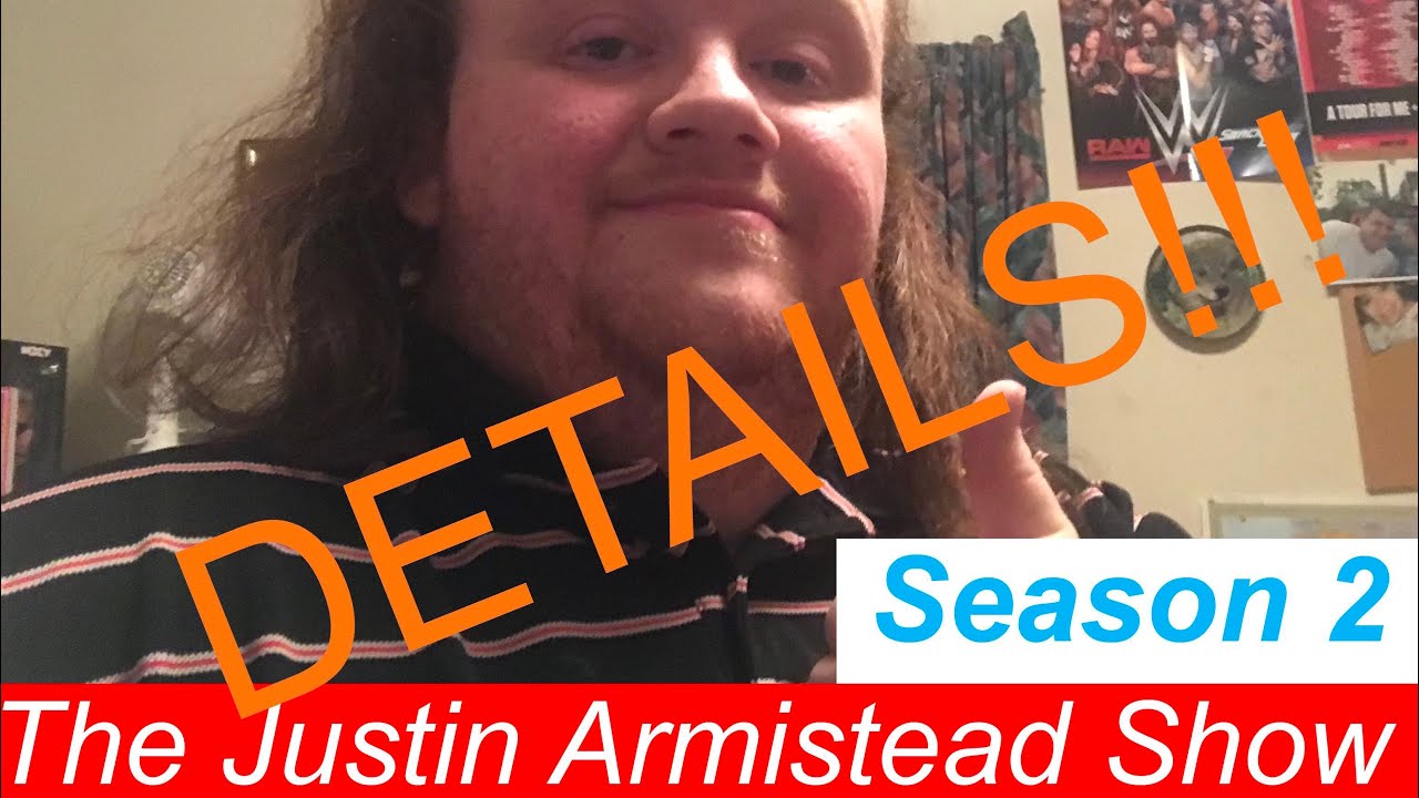 The Justin Armistead Show Season 2 Details - YouTube