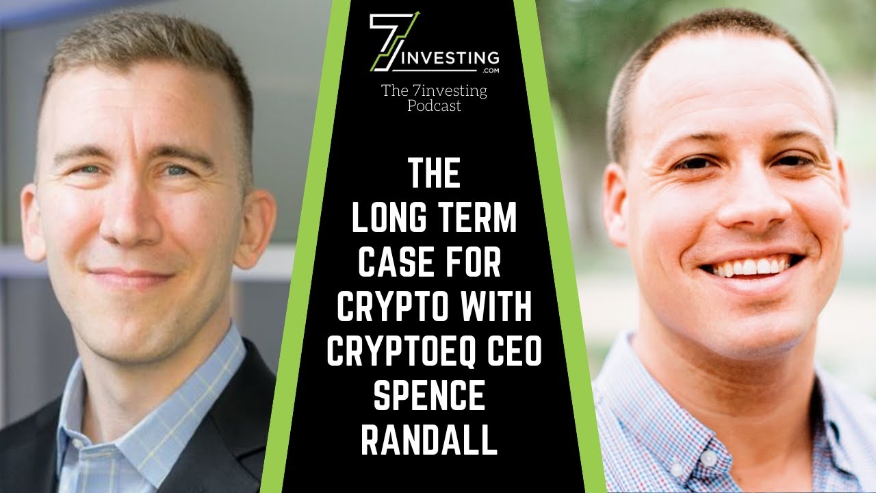 The Long Term Case for Crypto with CryptoEQ CEO Spence Randall - YouTube